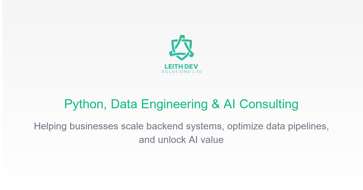 Leith Dev Solutions Ltd - Python, Data Engineering & AI Consulting